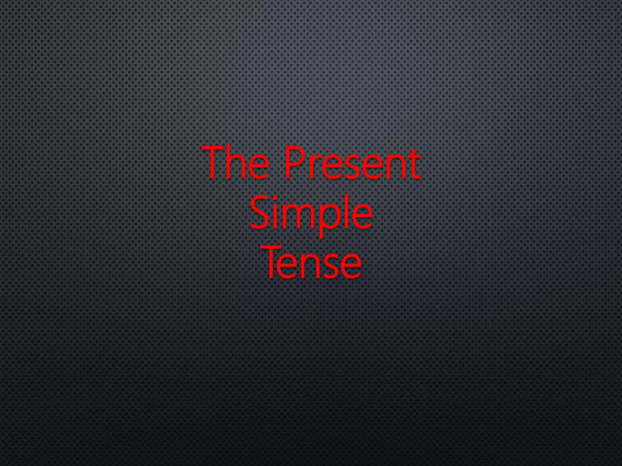 Present Simple Tense: English grammar | PPTX