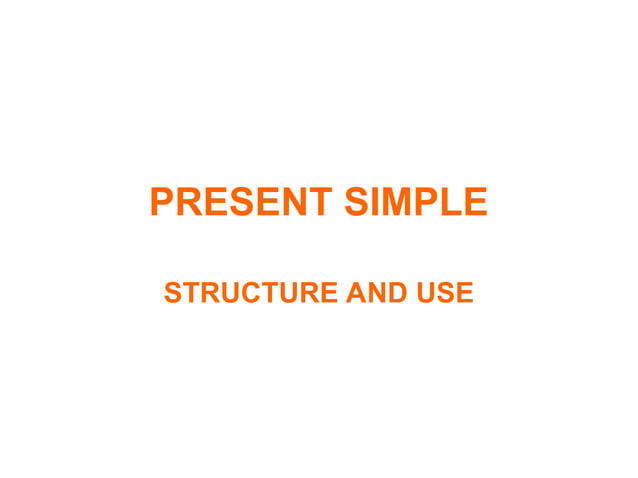 Present simple en inglés, estructura gramatical | PPT