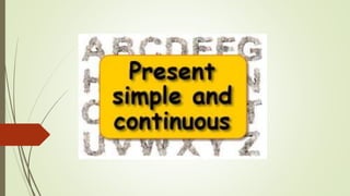 Present simple and continuous | PPTX