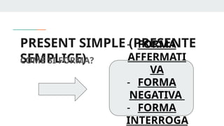 Present simple and continuous italian-english.pptx