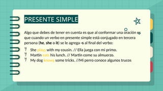 PRESENTE SIMPLE EN INGLES PARA ALUMNOS DE BACHILLERATO | PPTX
