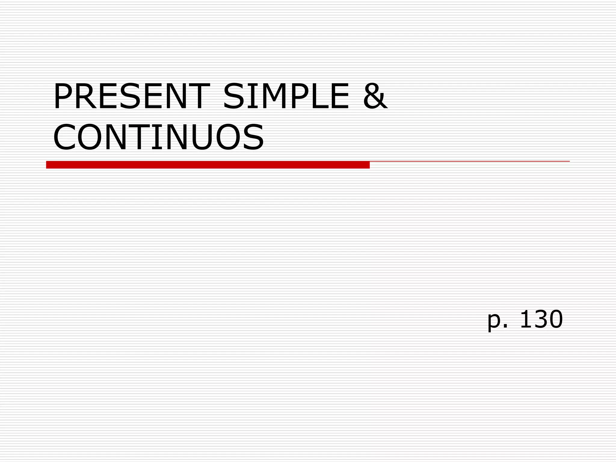 Present simple & continuos | PPT