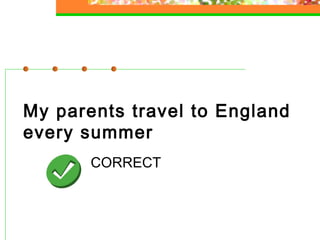 Present simple error correction | PPT
