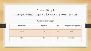 Present simple (have got) | PPT