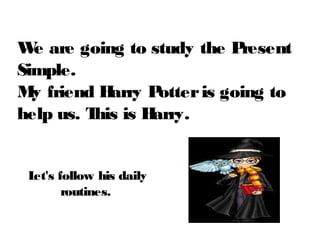 Present simple hp | ODP