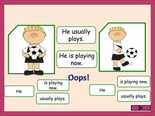 Present simple or continuous game 1 | PPTX