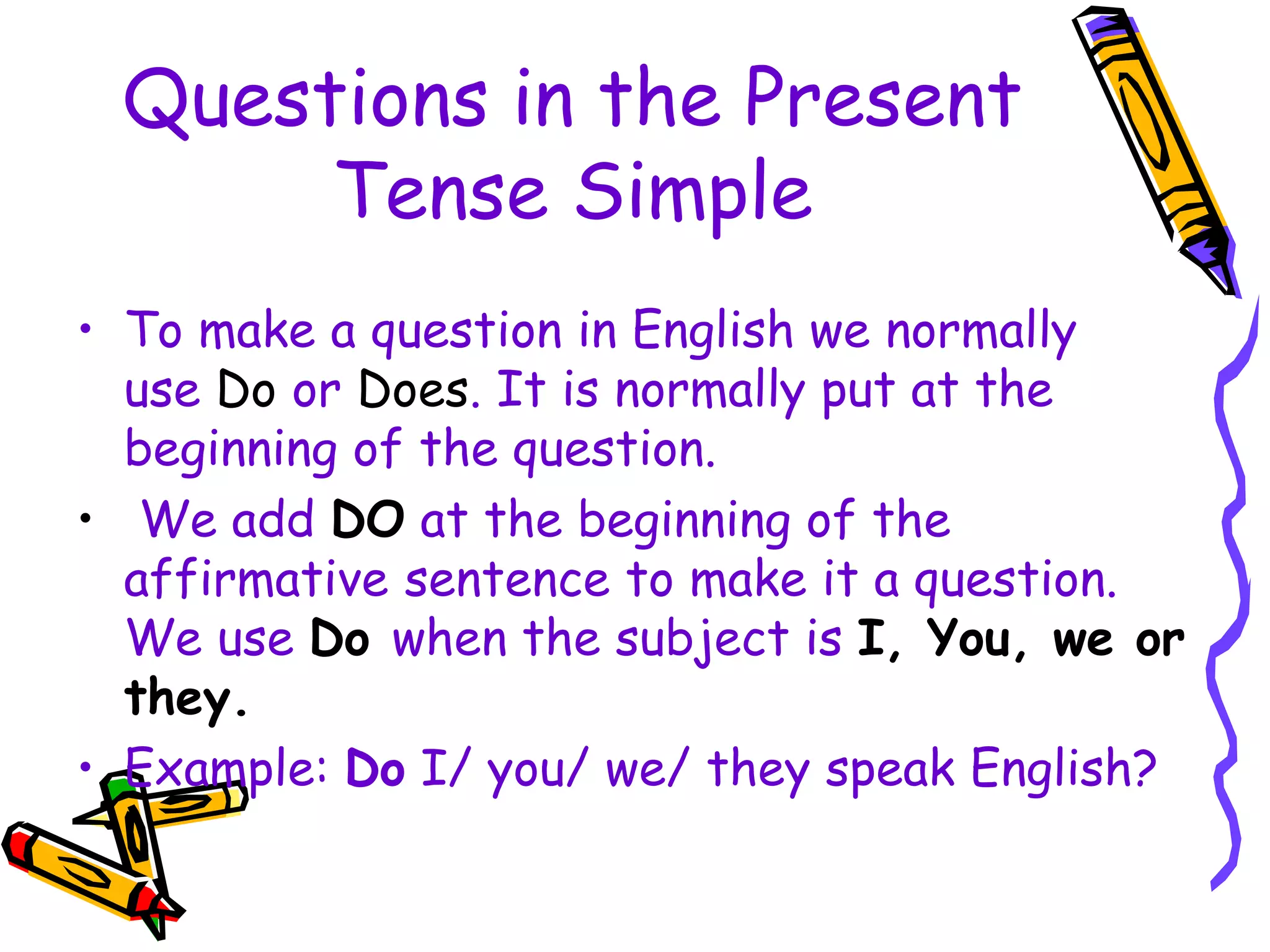 PRESENT SIMPLE TENSE..ppt