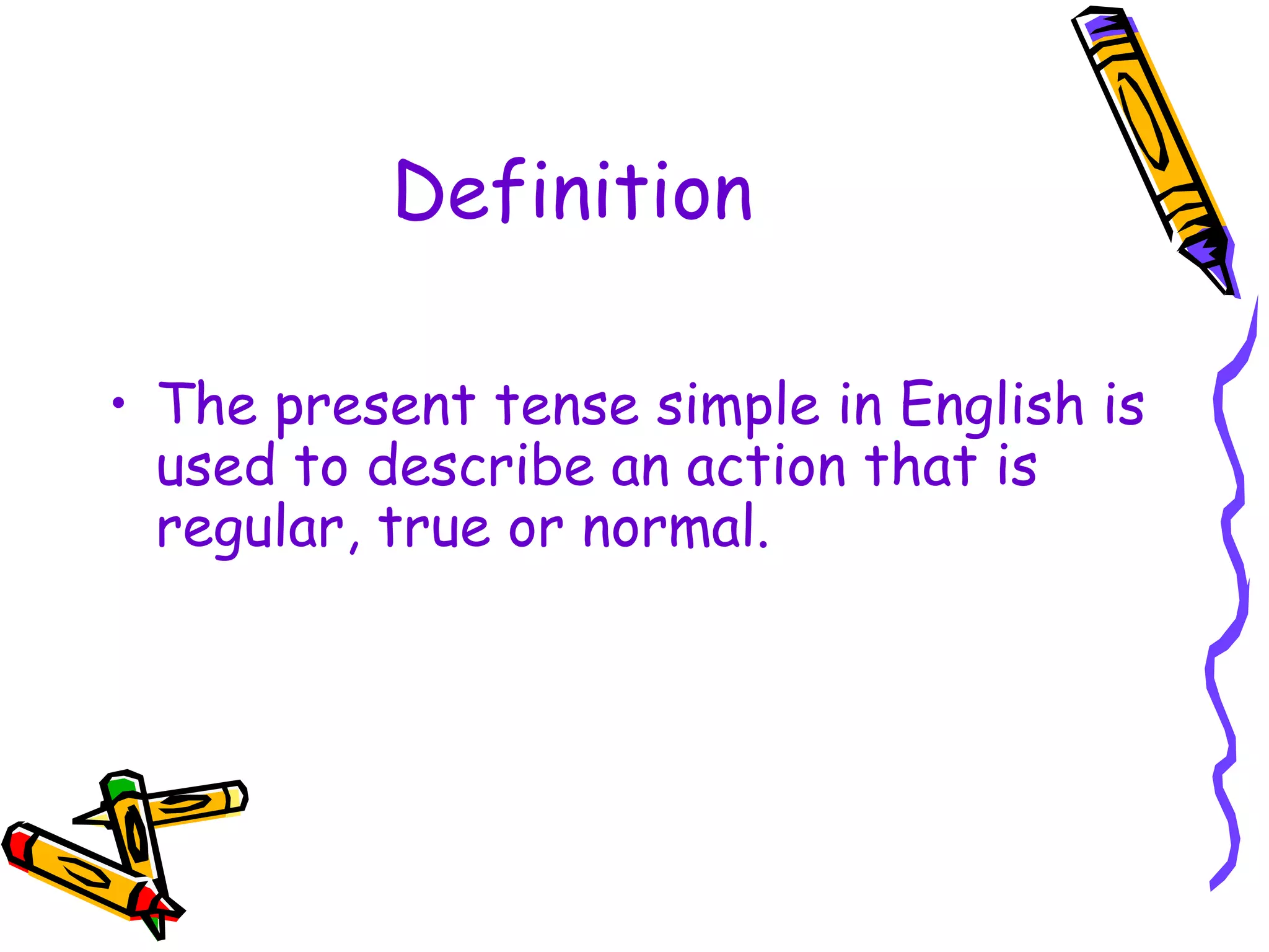 PRESENT SIMPLE TENSE..ppt