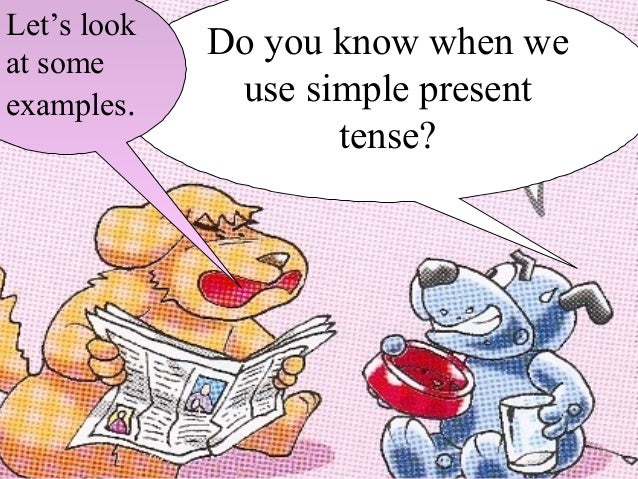 Simple Present Tense