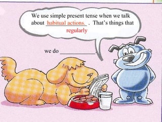 Present simple tense unit : 6+5 | PPT