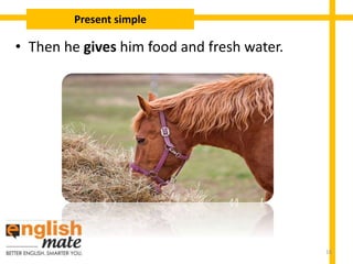 Present simple tense with stories | PPTX