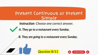 Can you pass 11/11? Present Simple Vs Present Continuous Quiz | PPTX ...
