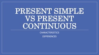 Present simple vs present continuous | PPTX