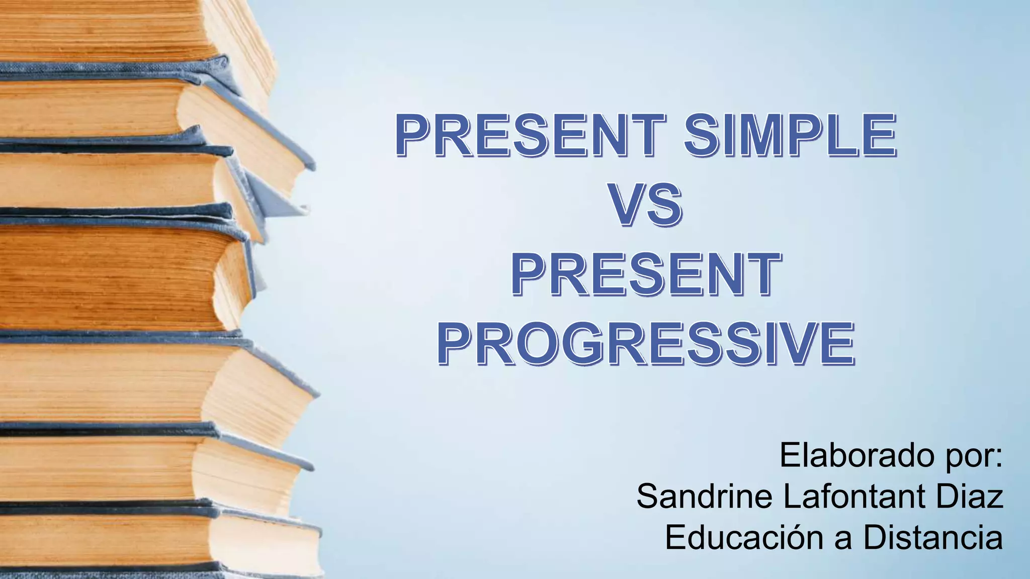 Present simple vs present progressive | PPT