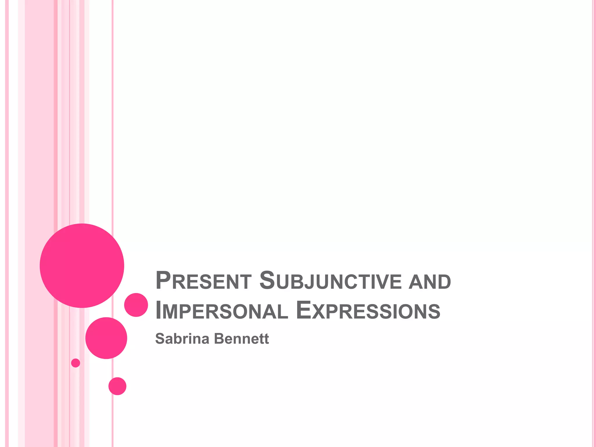 Present subjunctive and impersonal expressions | PPT