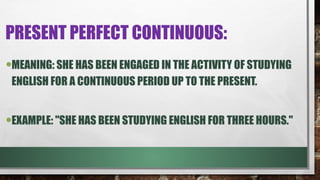 Tense-Present Tense: Simple, Progressive, Perfect, Perfect Progressive pptx | PPTX