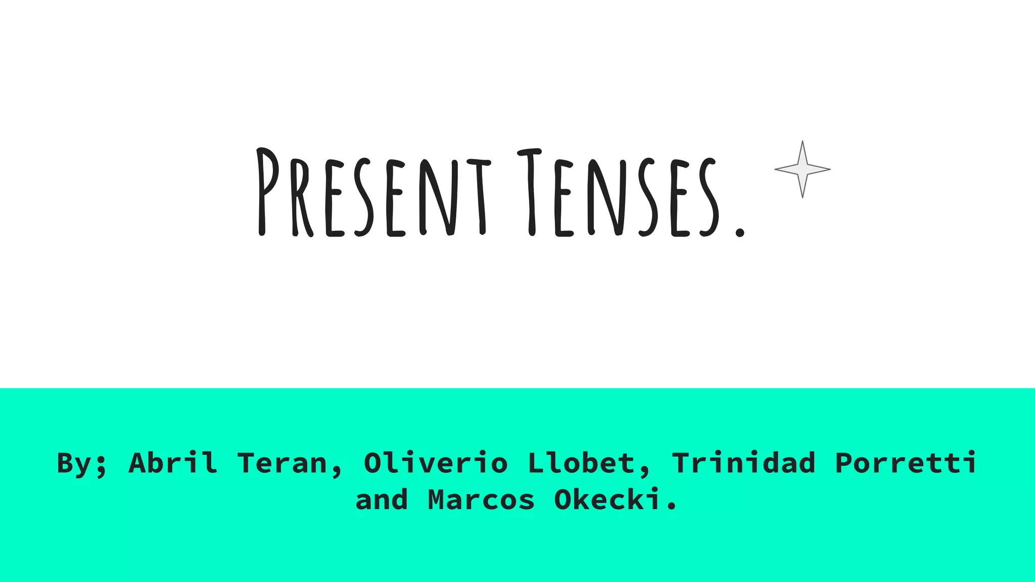 Presentation of the Present Tenses. | PPT