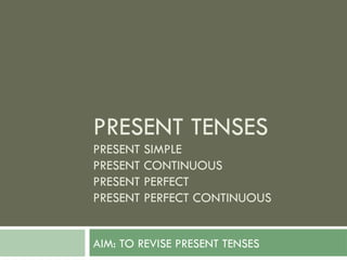 Present Tenses Power Point Presentations | PPT