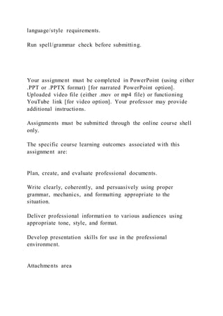 Present the PowerPoint presentation designed in Assignment 3 | DOCX