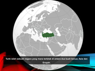 Negara Turki (Turkey) | PPT