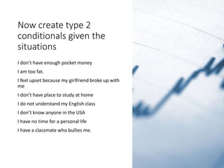 Present Unreal Conditionals Type 2 PowerPoint- Inlingua DC, Level 4, Grammar 11A.pptx
