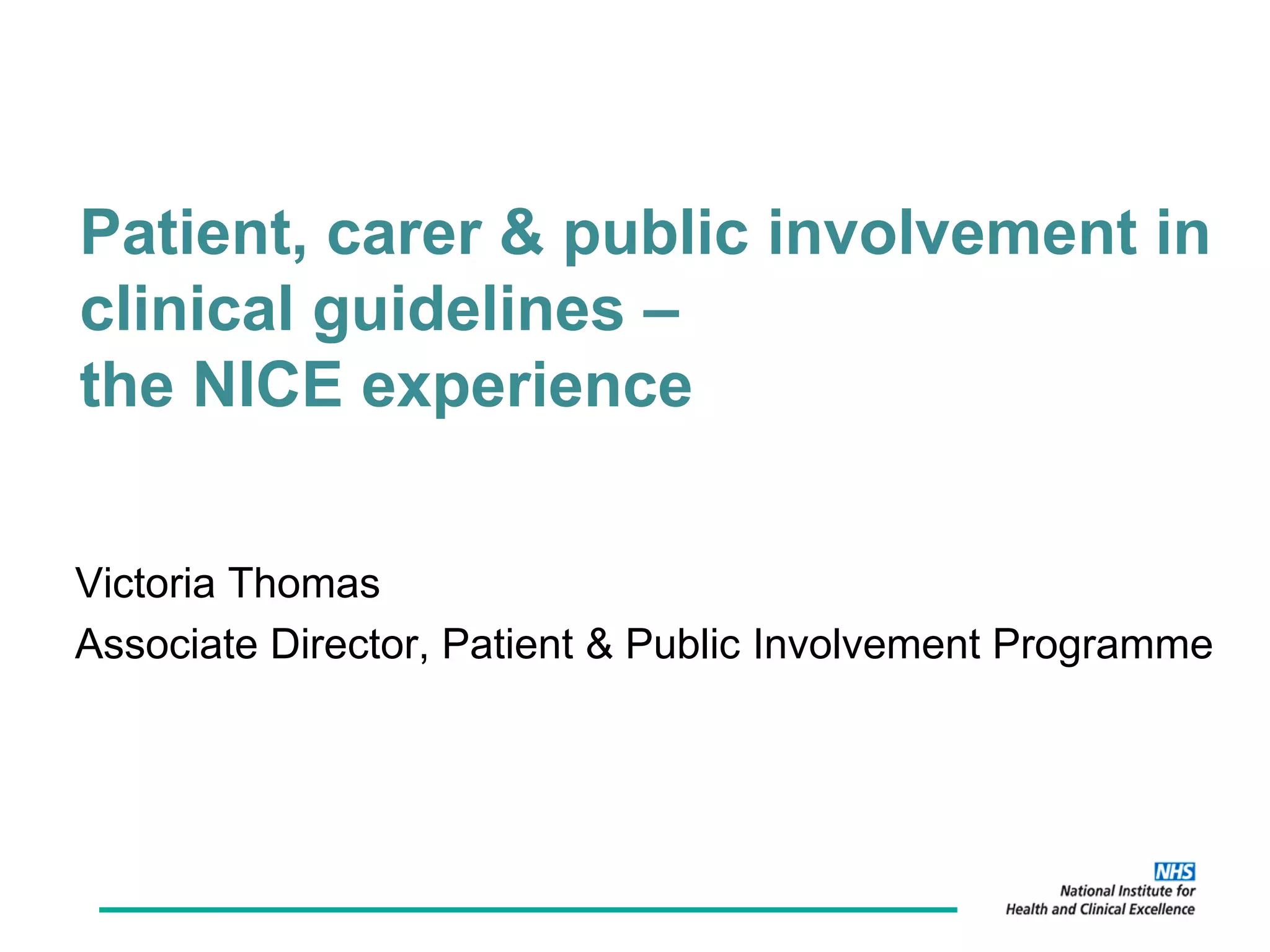 Patient, carer & public involvement in clinical guidelines: the NICE ...