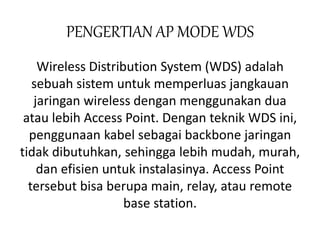 Konfugurasi Access Point Mode Repeater dan WDS | PPTX