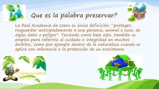 Preservar el medio ambiente | PPTX