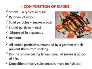 PRESERVATION OF FISH BY SMOKING (SMOKE DRY) | PPTX