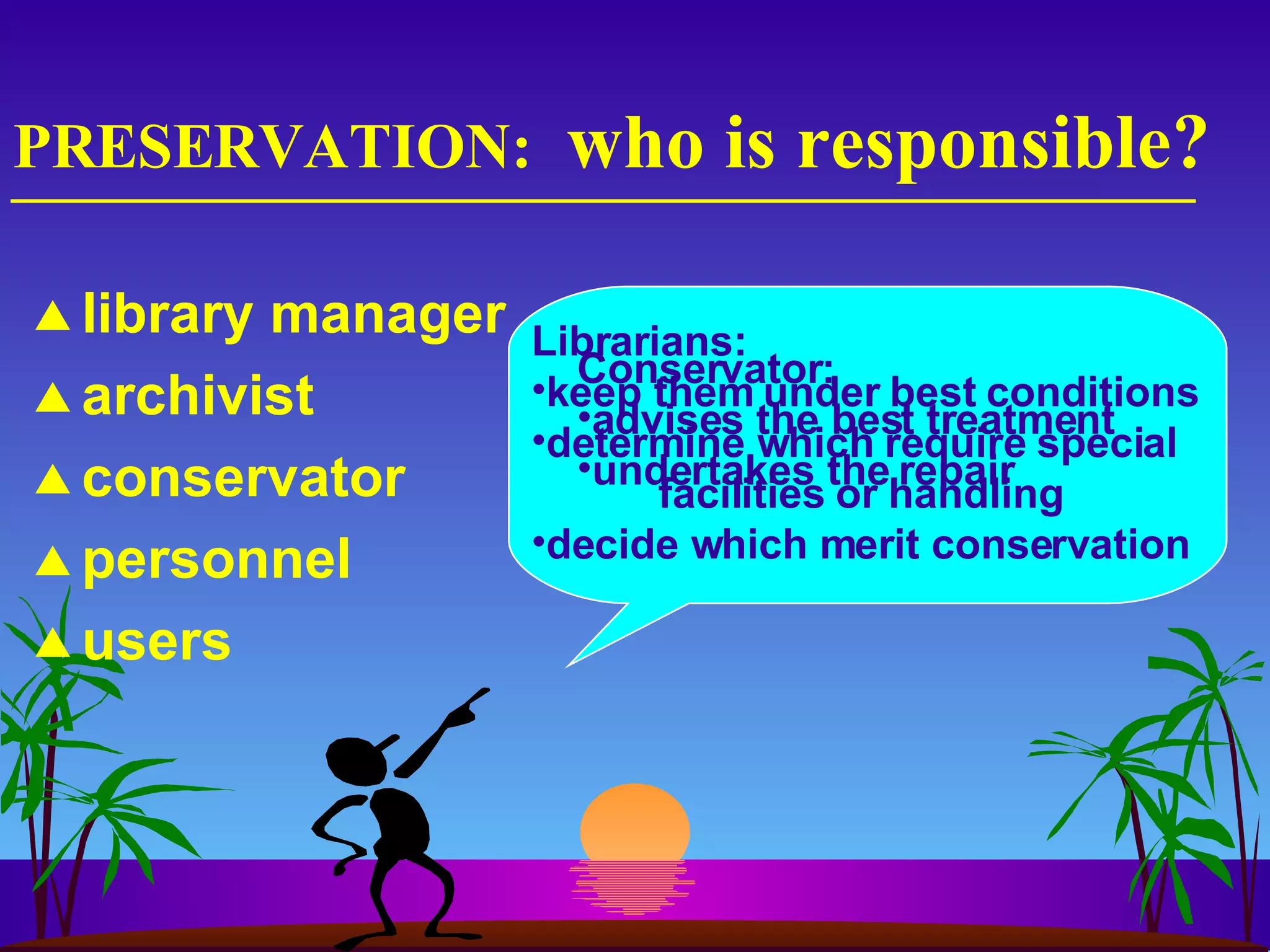 Preservation strategies for Library and Archival Resources | PPT