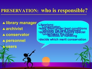 Preservation strategies for Library and Archival Resources | PPT
