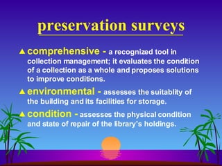 Preservation strategies for Library and Archival Resources | PPT