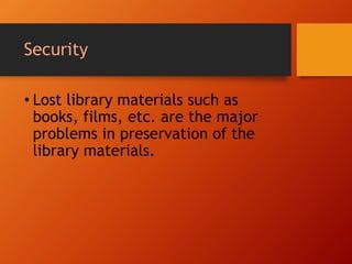 Preservation and Conservation of Library materials | PPTX