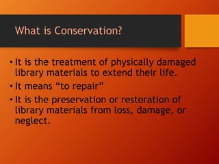 Preservation and Conservation of Library materials | PPT