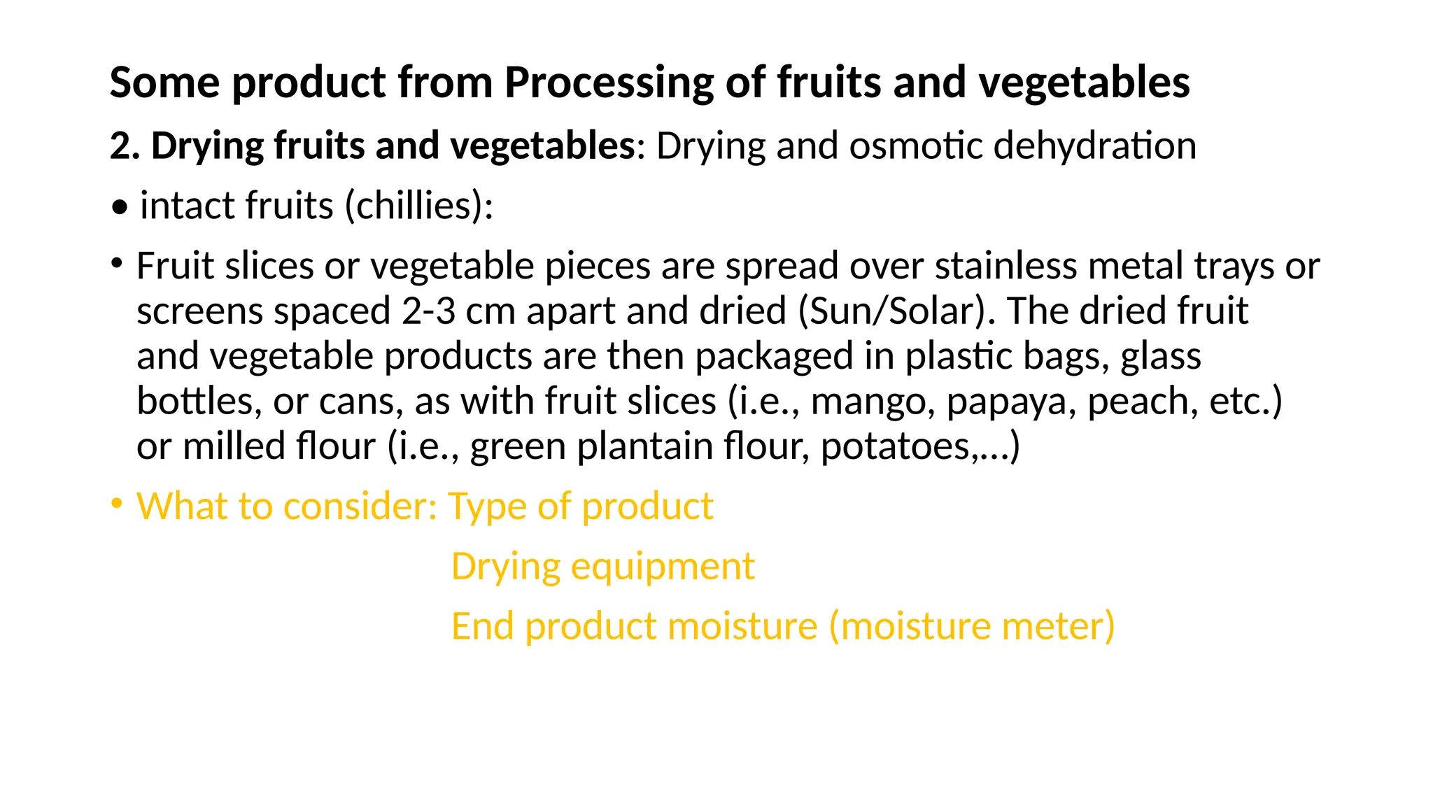 Preservation and processing of fruits and vegetables - new.pptx