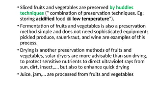 Preservation and processing of fruits and vegetables - new.pptx