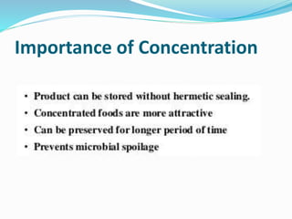 Food Preservation by concentration and dehydration final | PPTX