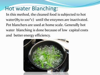 Preservation by heat treatment blanching | PPTX