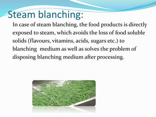 Preservation by heat treatment blanching | PPTX