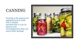 Preservation by heat treatment canning,pasteurization | PPTX
