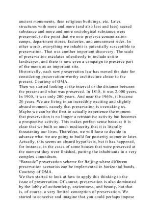 Preservation is Overtaking US Rem KoolhausWe were lucky in 20.docx