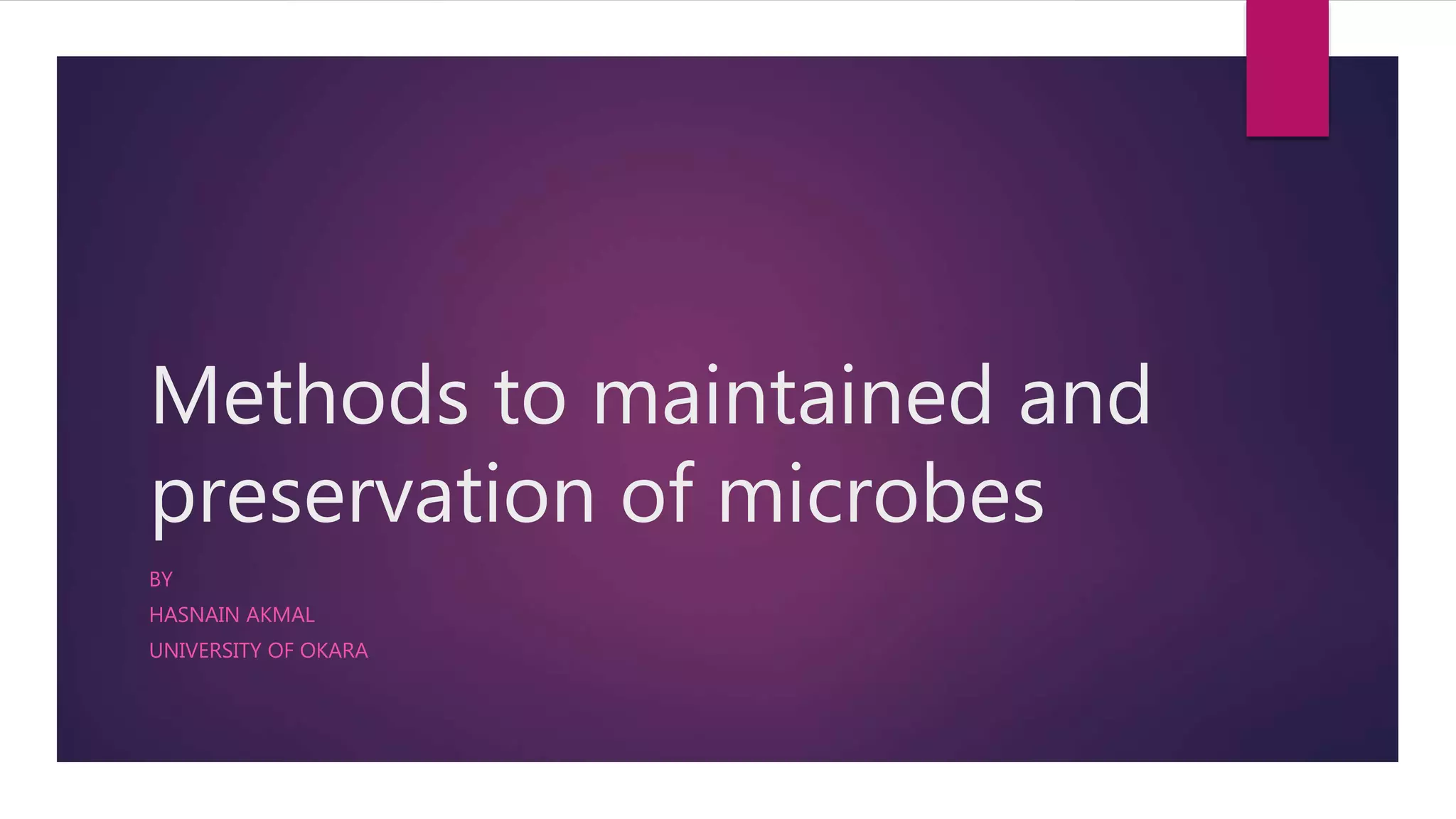 Preservation of bacteria for short term | PPTX