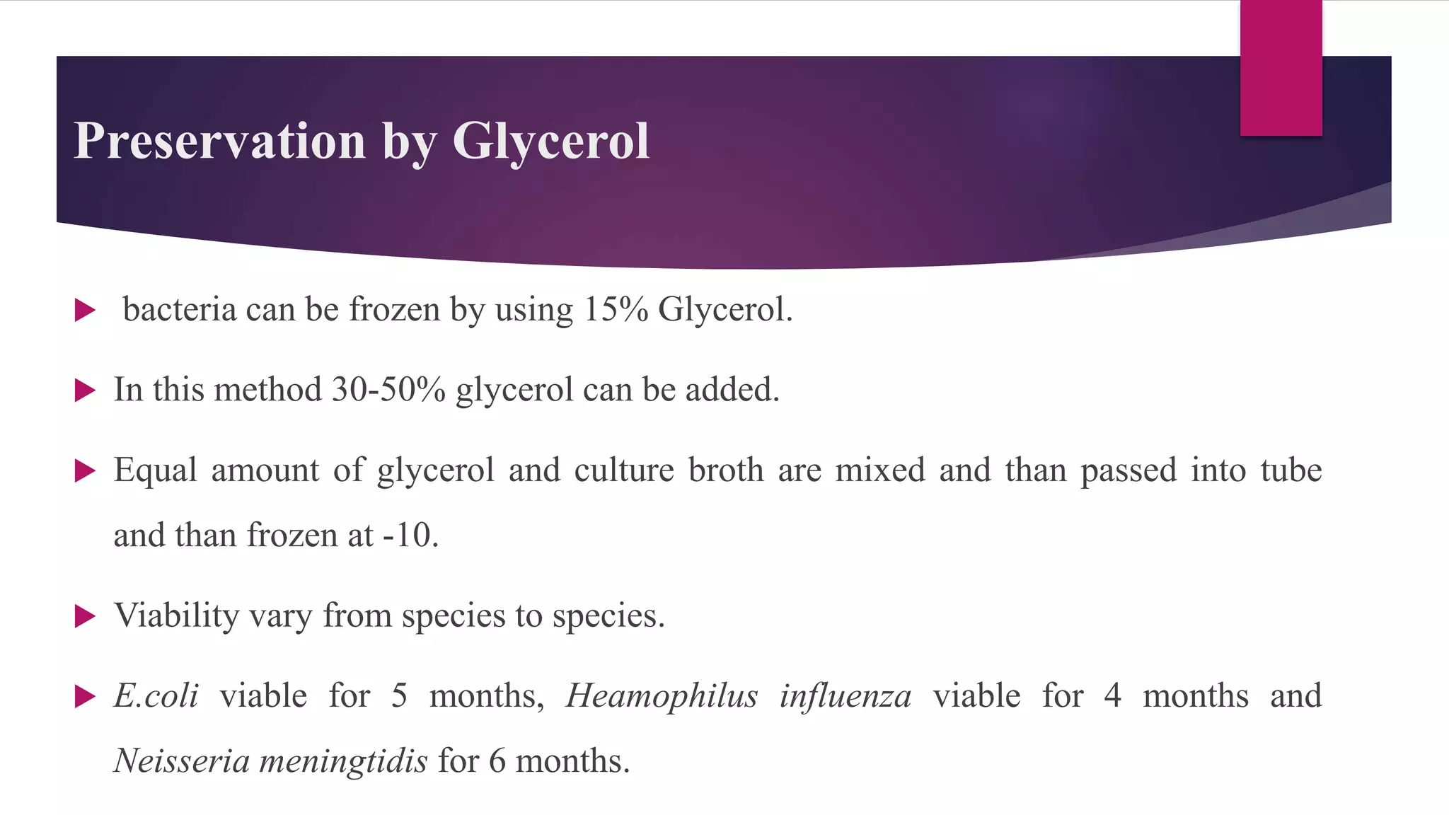 Preservation of bacteria for short term | PPTX