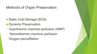 Preservation of organ | PPTX