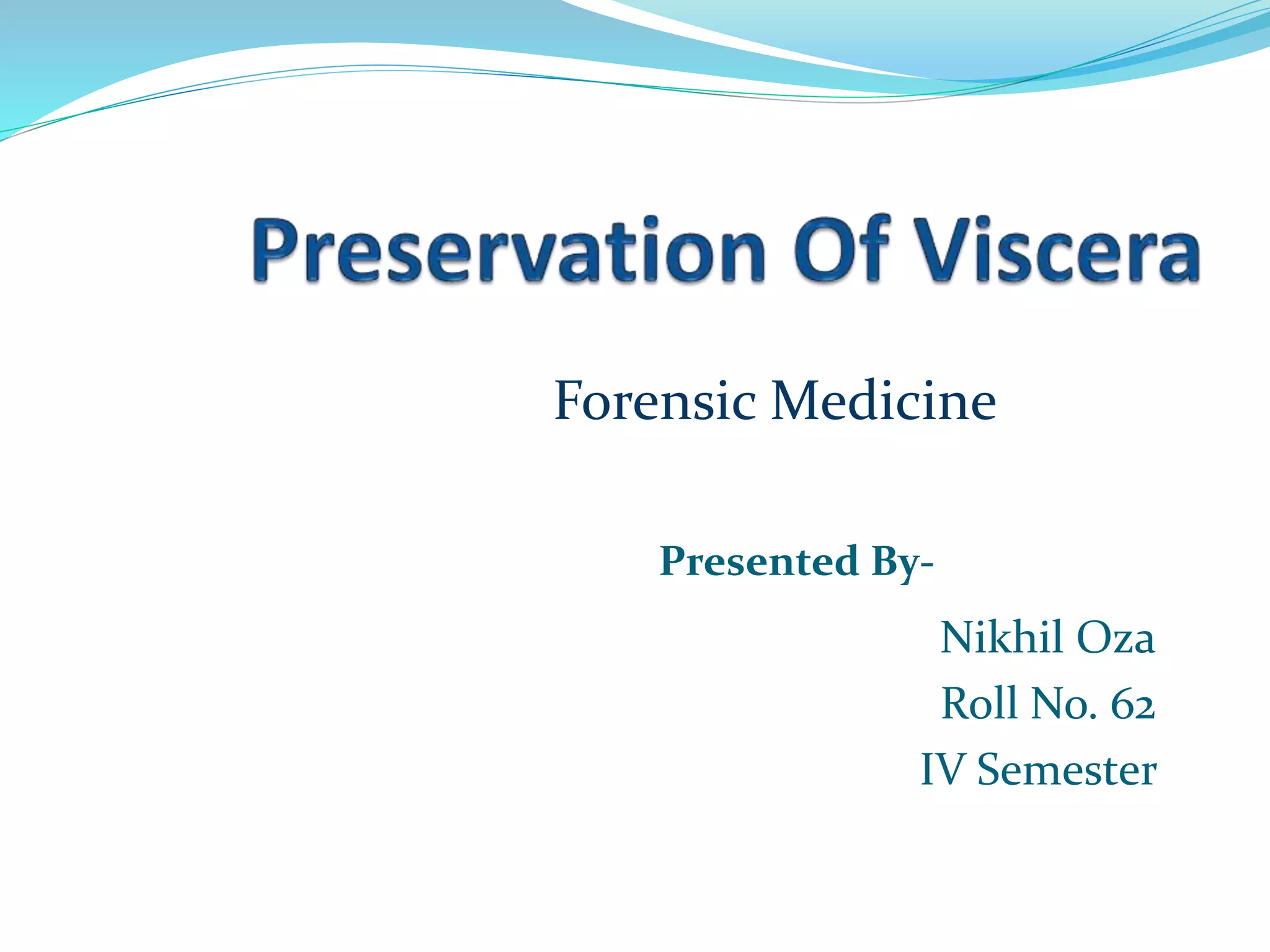 Preservation of viscera | PPTX