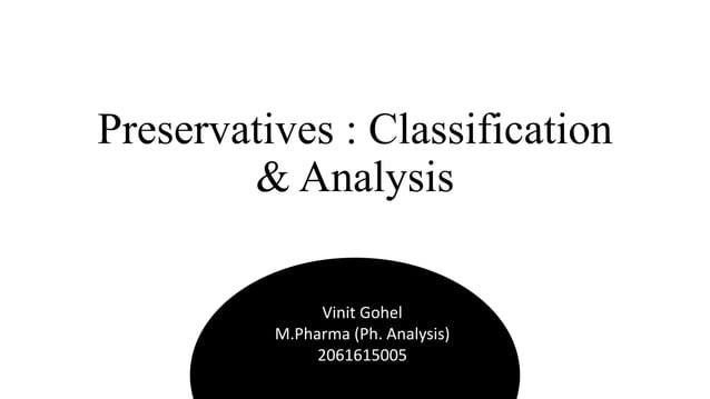 Preservatives: Classification & Food Analysis | PPTX | Skin Care | Beauty