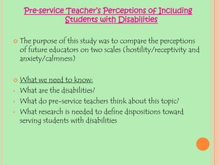 Preservice teacher’s preceptions of including students with ...
