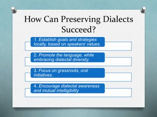 Preserving dialects of an endangered | PPT