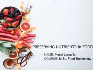 Preserving Nutrients in Food/Preservation of Nutrients | PPTX