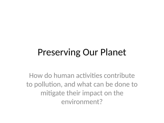 Preserving_Our_Planet.jsnskmsksksididiisi | PPTX